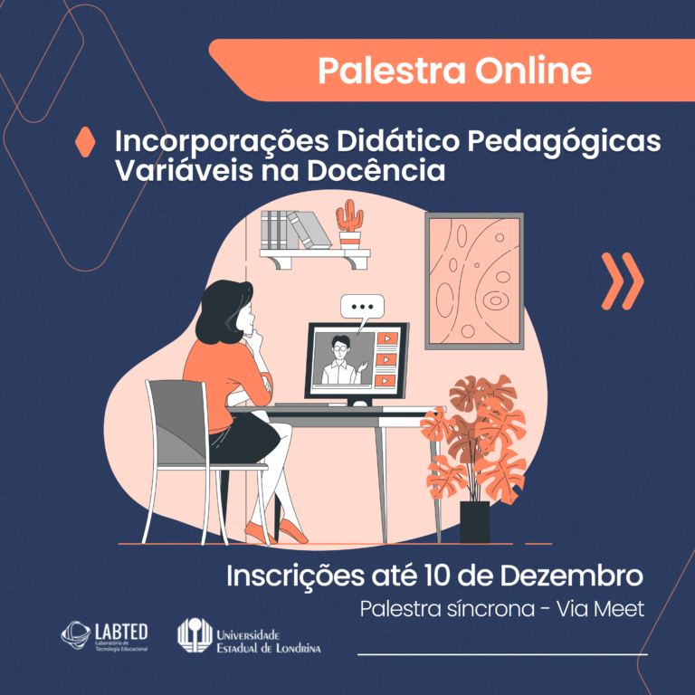 Palestra online aborda incorporações didático pedagógicas em sala de ...