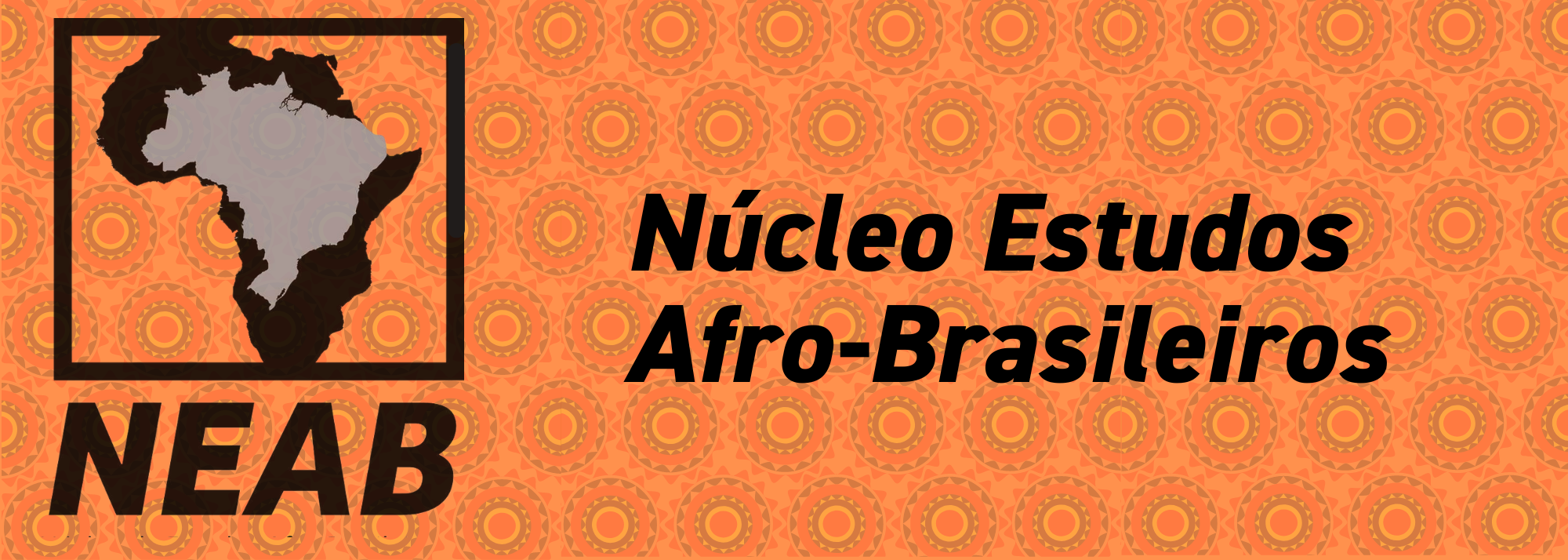 NEAB – NUCLEO DE ESTUDOS AFRO-BRASILEIROS